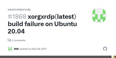 Xorgxrdp Latest Build Failure On Ubuntu Issue Neutrinolabs Xrdp GitHub