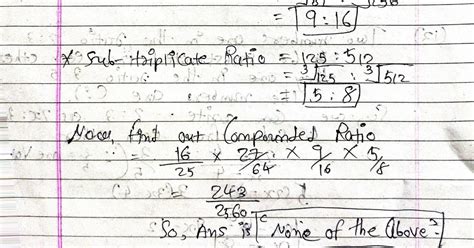 11 The Ratio Compounded Of Duplicate Ratio Of 4 5 Triplicate Ratio