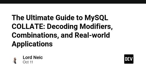 the ultimate guide to mysql collate decoding modifiers combinations and real world