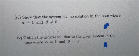 Solved The Matrix A Is Given By ⎝⎛1123−122−1α⎠⎞ Find The