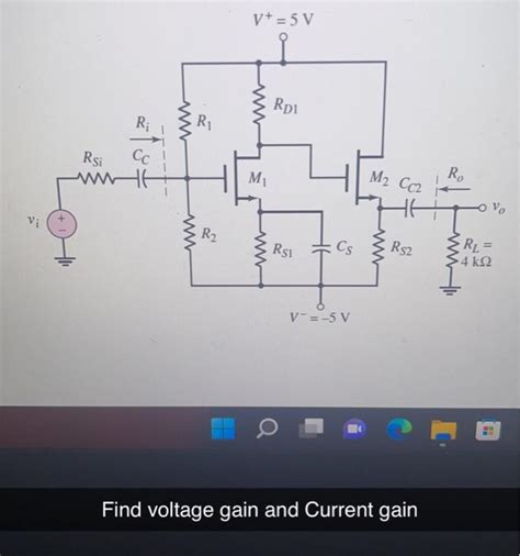 Solved Find Voltage Gain And Current Gain
