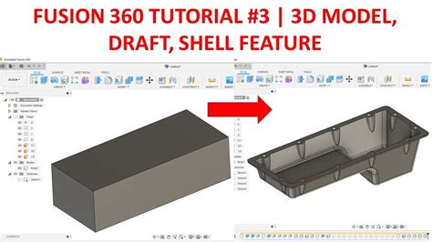 Fusion 360 Tutorial 3 3d Model And Draft Shell Feature Youtube