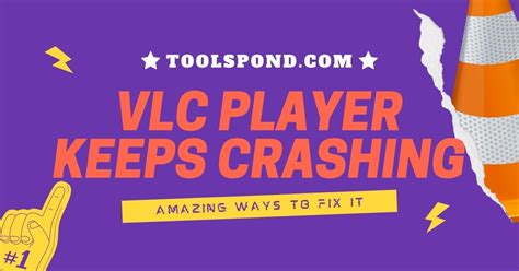 Quick Fix VLC Player Keeps Crashing Windows Tools Pond