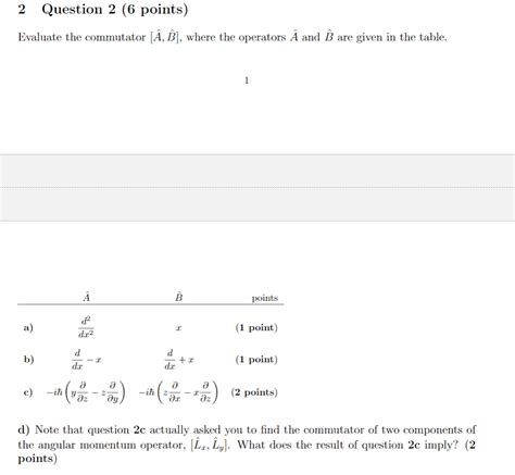 Solved 2 Question 2 6 Points Evaluate The Commutator A
