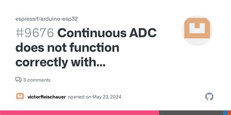 Continuous Adc Does Not Function Correctly With Adc1ch8 And Adc1ch9 · Issue 9676 · Espressif