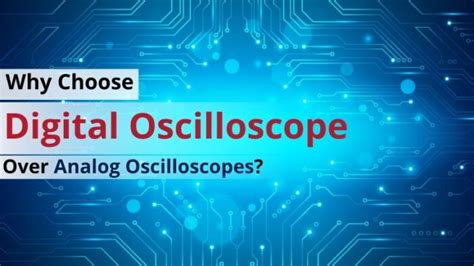Vishal Vyapar Vikash Why Choose Digital Oscilloscope Over Analog