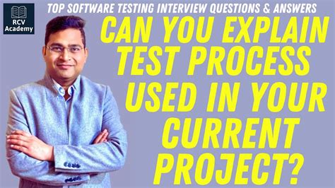 Can You Explain Test Process Used In Your Current Project Software Testing Interview
