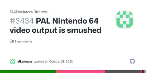 Pal Nintendo 64 Video Output Is Smushed · Issue 3434 · Tasemulatorsbizhawk · Github