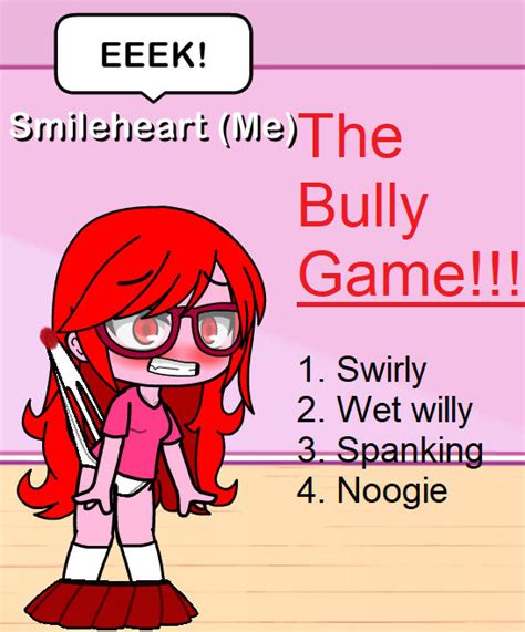 Bully Game 3 Out Of 12 Vote In Polls By Smileheart110 On Deviantart