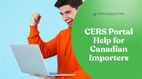 Cers Portal Help For Canadian Importers Lcs Logistics
