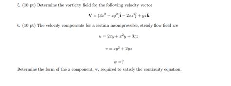 solved 5 10 pt determine the vorticity field for the