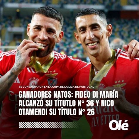 Estos Dos 🫶🇦🇷 🏆 Angelito Di María Y Nico Otamendi Se Consagraron En La