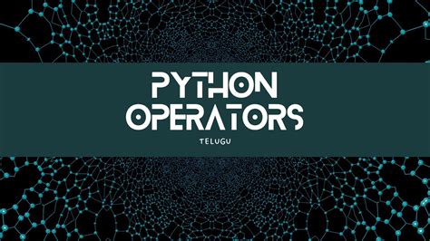 Operators In Python Telugu Python Operators Tech Rider Youtube