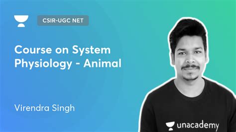 Csir Ugc Net Course On System Physiology Animal By Unacademy