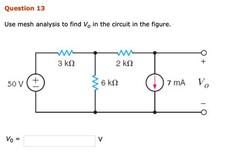 Solved Question Use Mesh Analysis To Find Vo In The Chegg