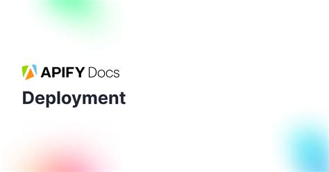 Deployment Platform Apify Documentation