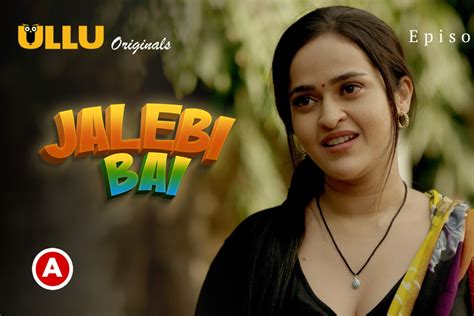 Jalebi Bai Part 3 Web Series In Ullu Watch The Wild Sexual Desires Of