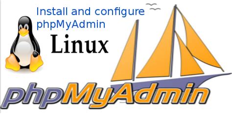 Install And Configure Phpmyadmin On Linux In Just 5 Simple Steps