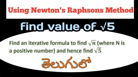 Using Newtons Raphsons Method Square Root Of N Find Square Root Of 5 Using Newtons Raphsons