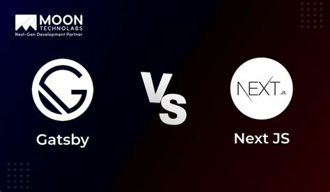 Gatsby Vs Nextjs Futureproof Your Project For Long Term Success