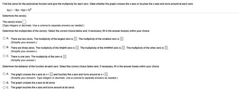 SOLVED Find The Zeros For The Polynomial Function And Give The Multiplicity Each Zero State