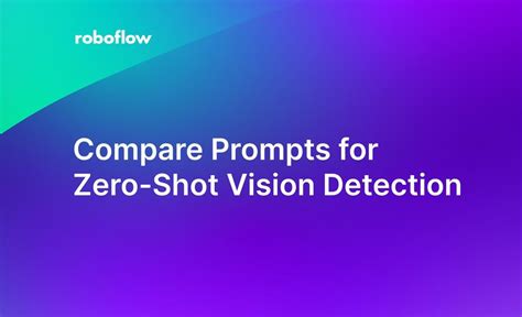 Zero Shot Model Prompting How To Compare