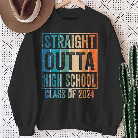 Straight Outta High School Class Of 2024 Graduation Sweatshirt Mazezy