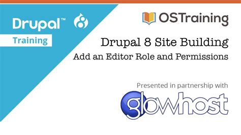 drupal 8 site building lesson 47 add an editor role and permissions