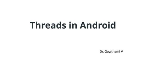 Threads In Mobile Application Development Pptx