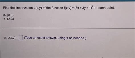 solved find the linearization l x y ﻿of the function