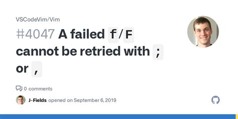 a failed `f` `f` cannot be retried with ` ` or ` ` · issue 4047 · vscodevim vim · github