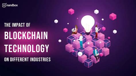 Blockchain Technology Impact On Different Industries