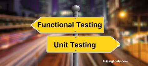 Functional Testing Vs Unit Testing In Software Testing Learn Software