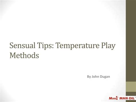 PPT Sensual Tips Temperature Play Methods PowerPoint Presentation Free Download ID 7279193