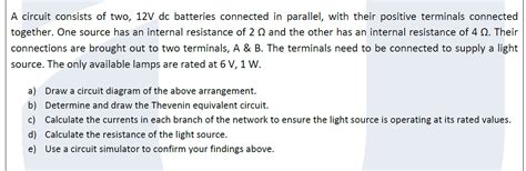 Solved A Circuit Consists Of Two 12 V Dc Batteries