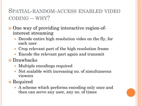 Ppt A Pragmatic Spatial Random Access Enabled Video Coding Scheme Powerpoint Presentation Id