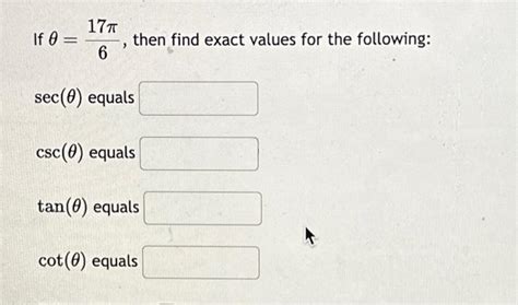 If 0 17п 6 Then Find Exact Values For The