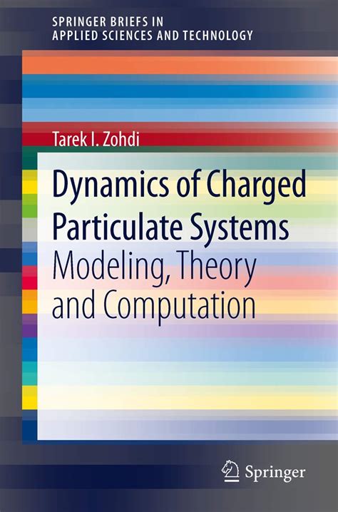 Dynamics Of Charged Particulate Systems Modeling Theory