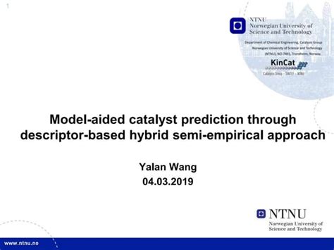 Model Aided Catalyst Prediction Through Descriptor Based Hybrid Semi
