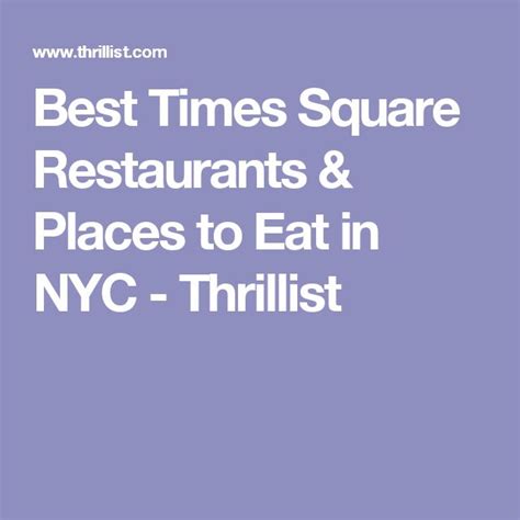 The Best Restaurants Near Times Square Times Square Restaurants Places To Eat Times Square