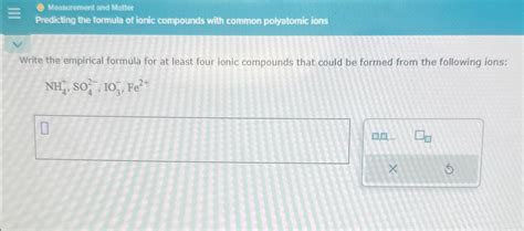 Solved Measurement And MatterPredicting The Formula Of Ionic Chegg Com