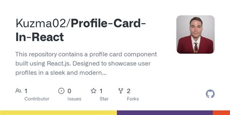 Github Kuzma Profile Card In React This Repository Contains A Profile Card Component Built