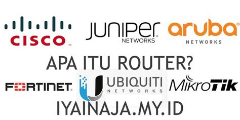 Apa Itu Router Dan Apa Fungsi Router Iyainaja My Id Iyainaja My Id