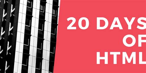 20 days of html learn 20 amazing things about html part 1 dev community