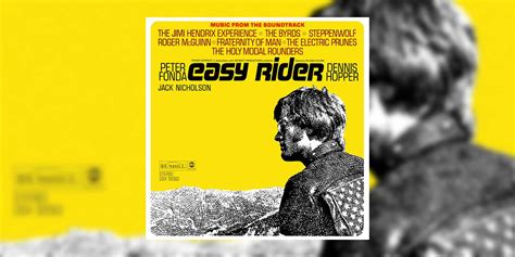 I Wasnt Born To Follow The ‘easy Rider Soundtrack Turns 50