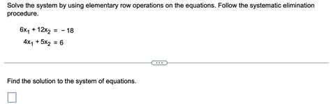 Solved Solve The System By Using Elementary Row Operations