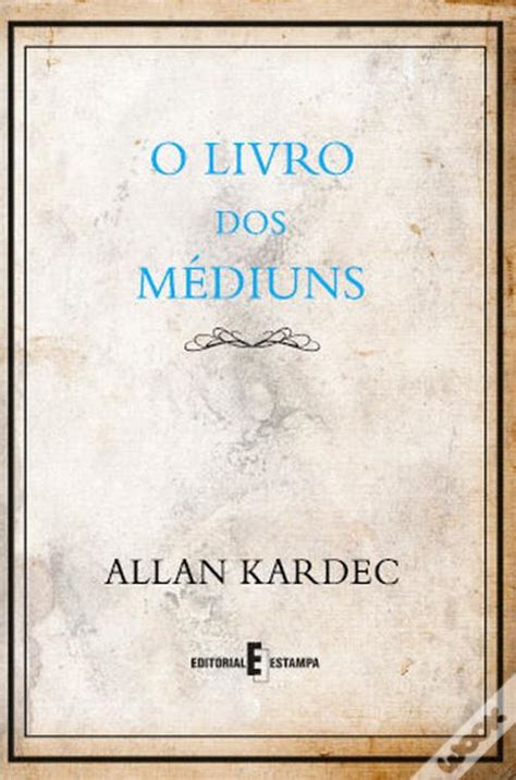 O Livro Dos Médiuns Livro Wook