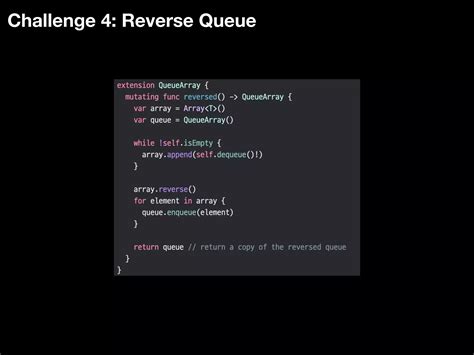 Queue Challenges In Swift Ppt