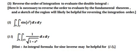 Solved Reverse The Order Of Integration To Evaluate The Chegg Com