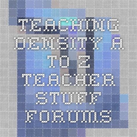 Teaching Density A To Z Teacher Stuff Forums Teaching Space Travel Teacher